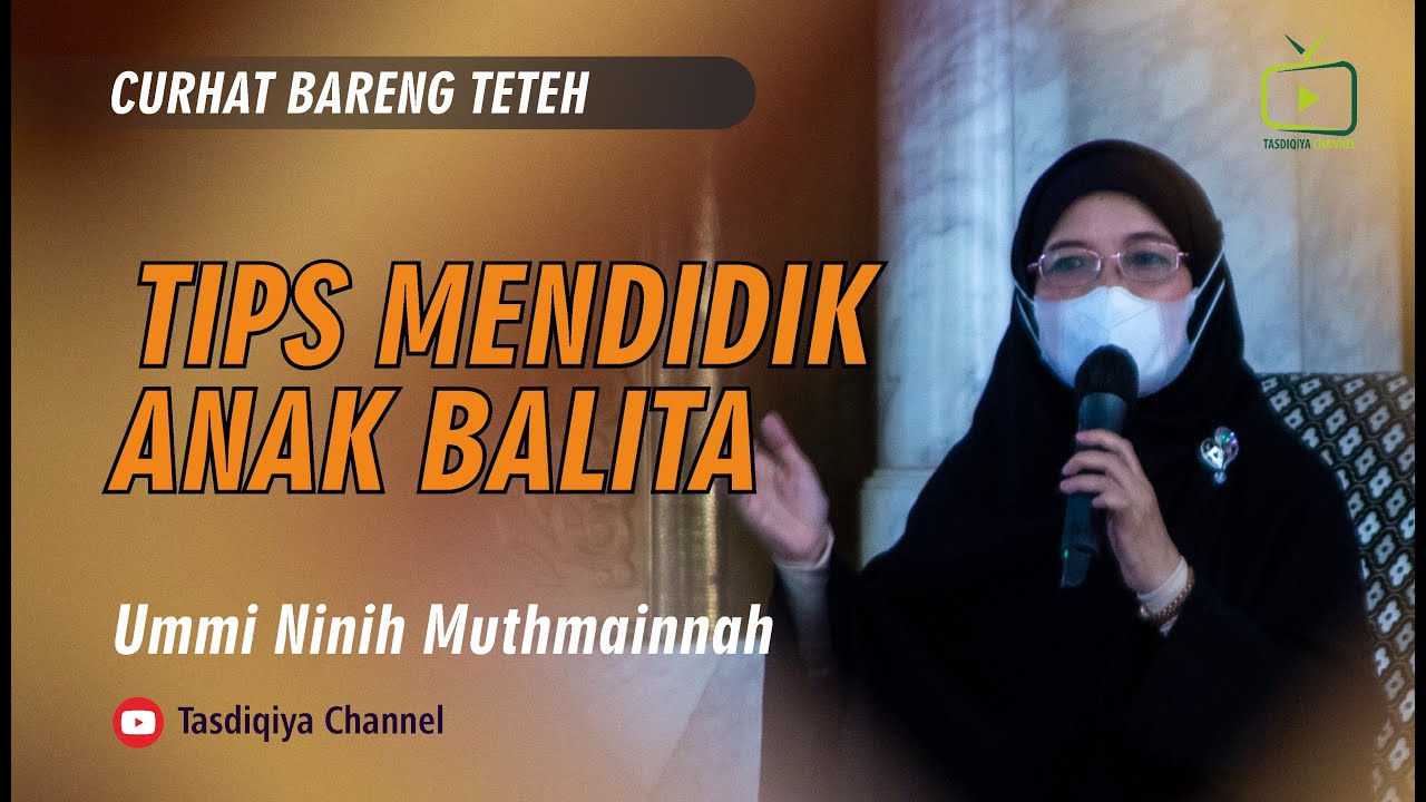 BEBERAPA TIPS MENDIDIK ANAK , Ummi Ninih Muthmainnah - YouTube
