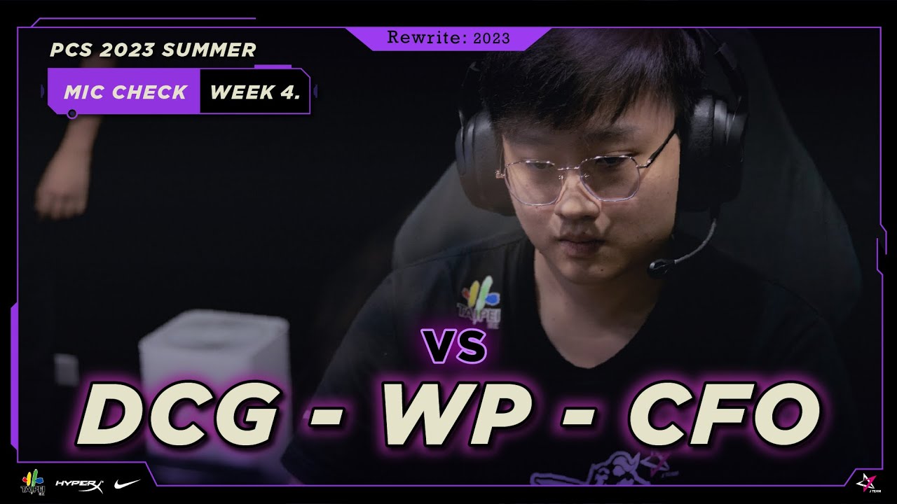 J Team 英雄聯盟 | PCS 2023 SUMMER 麥克J客聲 EP4：Week 4 Mic Check ft. #DCG #WP # ...