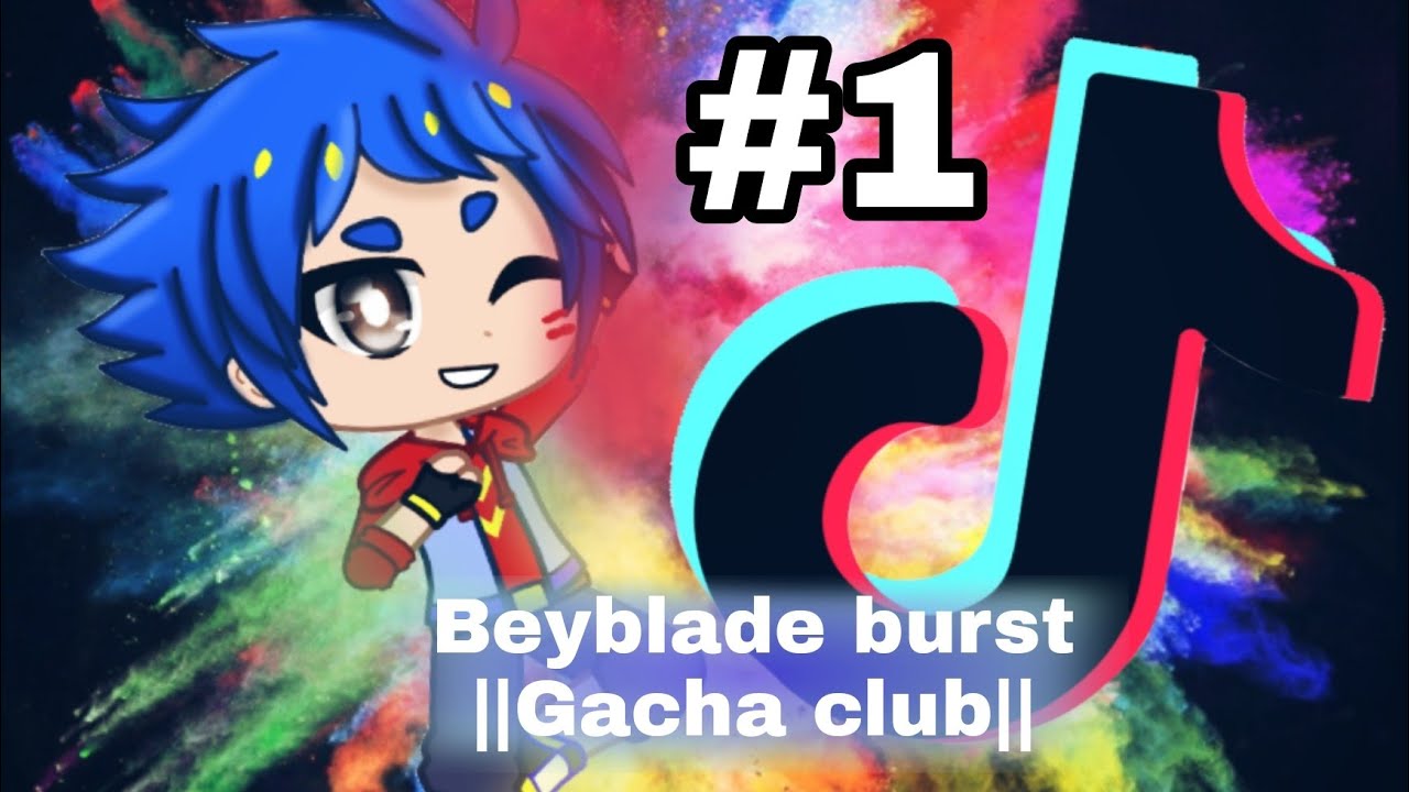 Beyblade burst || Gacha club || Tiktok #1 - YouTube