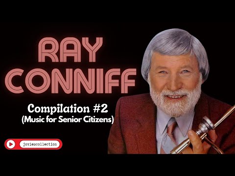 RAY CONNIFF Compilation #2.                  Music for Senior Citizens