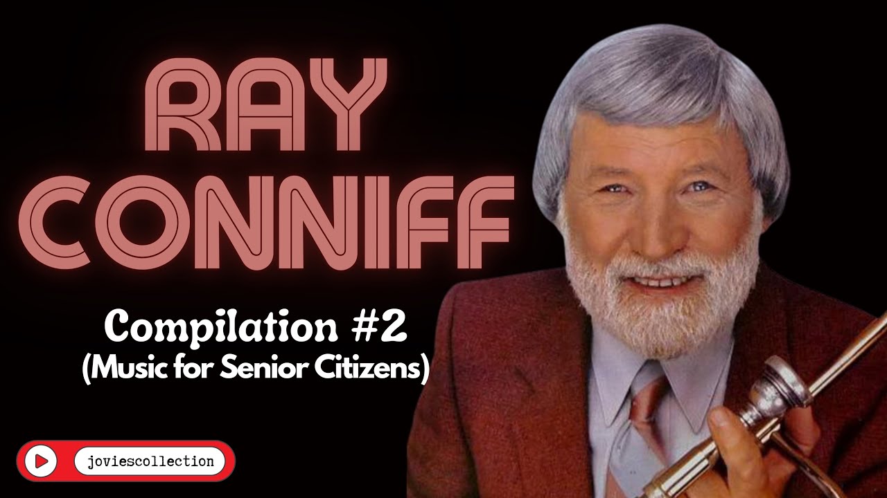 RAY CONNIFF Compilation #2. Music for Senior Citizens - YouTube