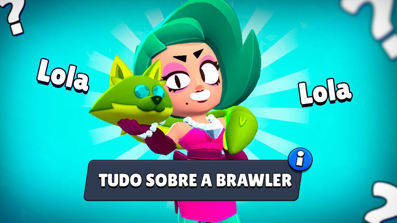 Lola - Análise Completa da Brawler e Suas Novas Mecânicas (Brawl Stars ...