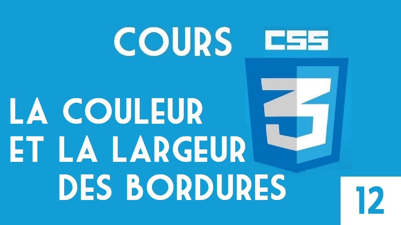 20 - HTML & CSS - La couleur et la largeur des bordures - YouTube