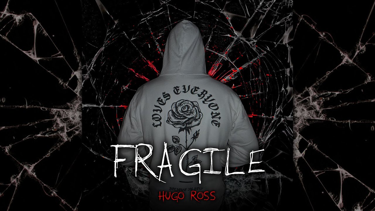 Hugo Ross - Fragile (Visual) - YouTube