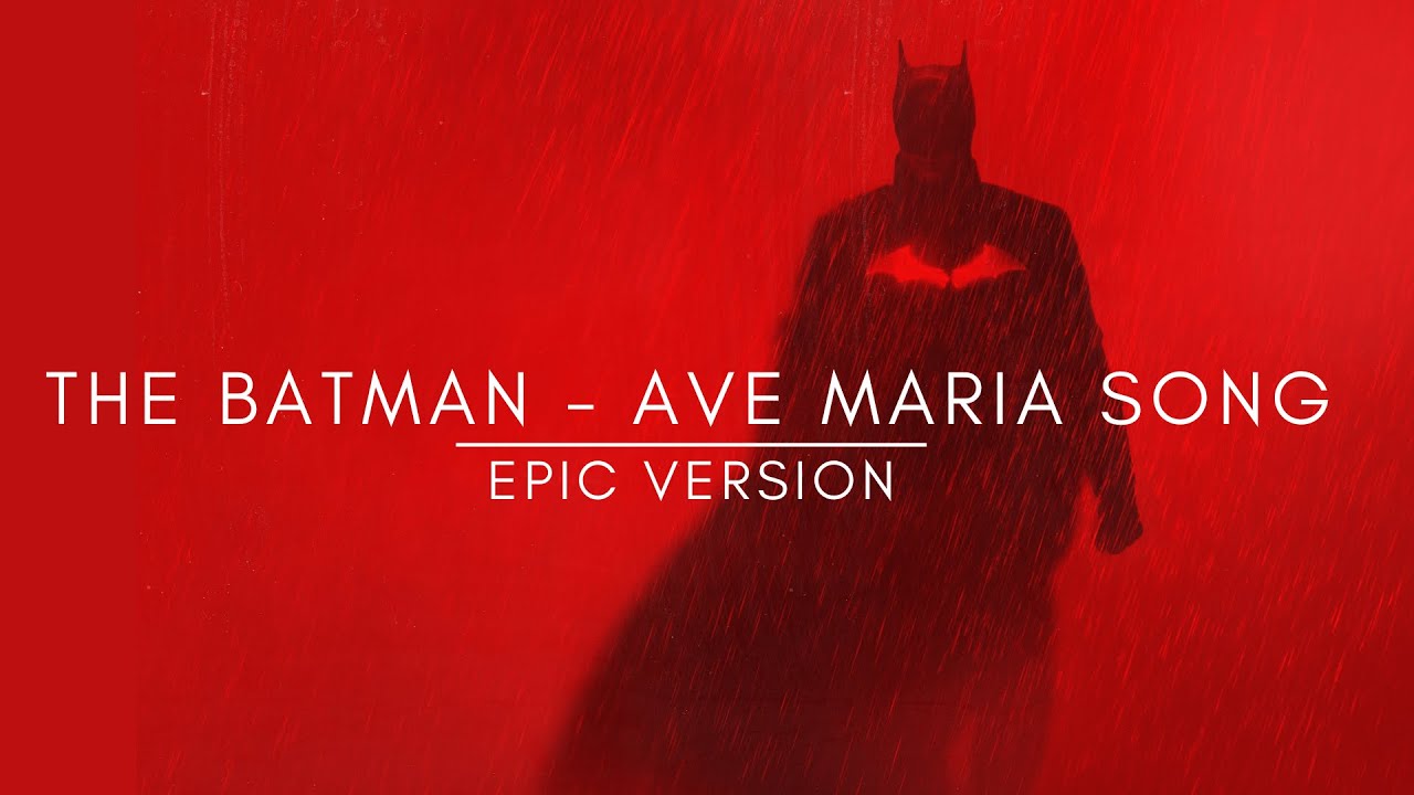 THE BATMAN | Ave Maria Theme - Michael Giacchino - YouTube Music