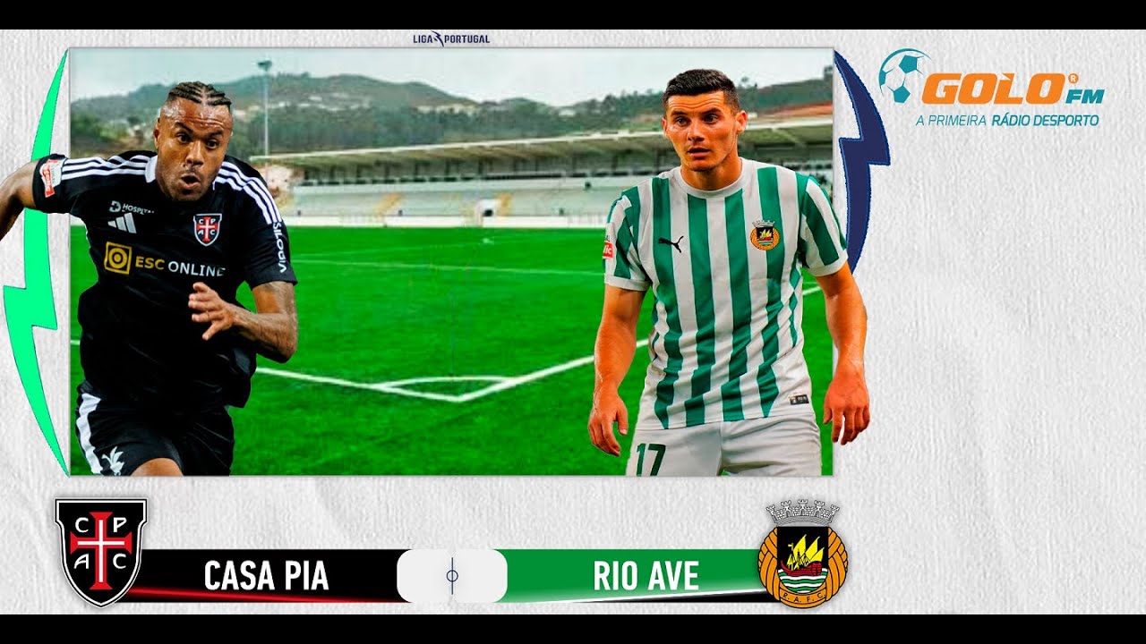 Direto ║ Casa Pia vs Rio Ave - YouTube