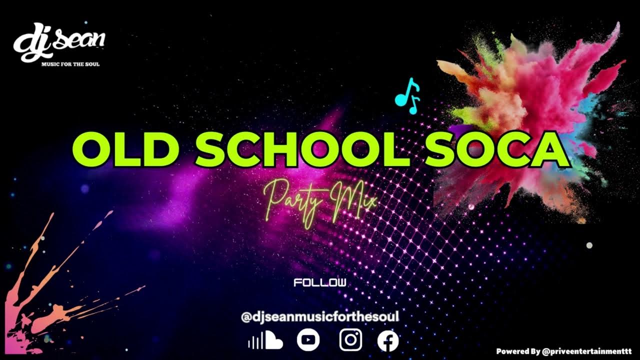 DJ SEAN MUSIC FOR THE SOUL - OLD SCHOOL SOCA MIX | PARTY CLASSICS - YouTube