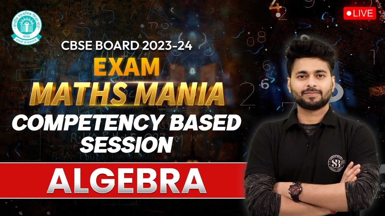 Class 10 Maths | Competency Based Session - Algebra | CBSE Class 10 ...