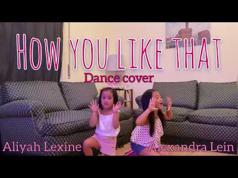 BLACKPINK - How you like that (Dance Cover) by A.L sisters