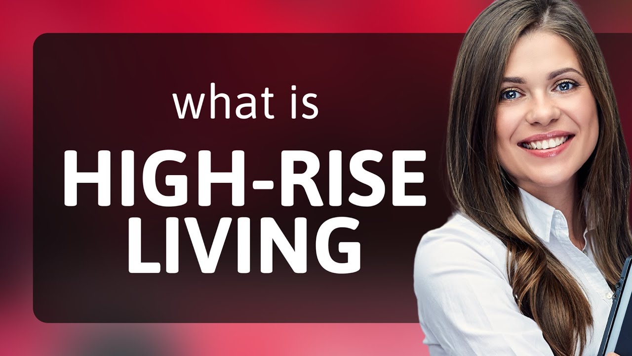 High-Rise Living: Understanding Urban Lifestyles - YouTube