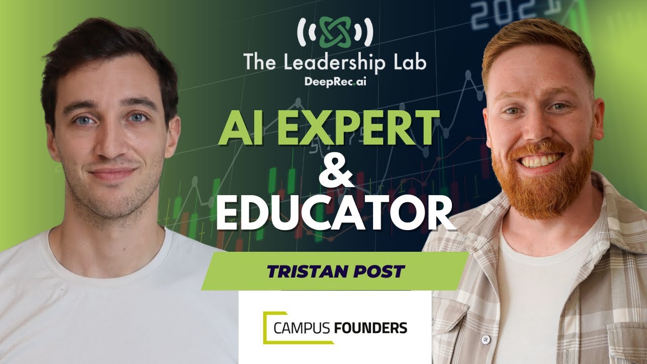 AI Expert Tristan Post | The Leadership Lab Ep.2 - YouTube