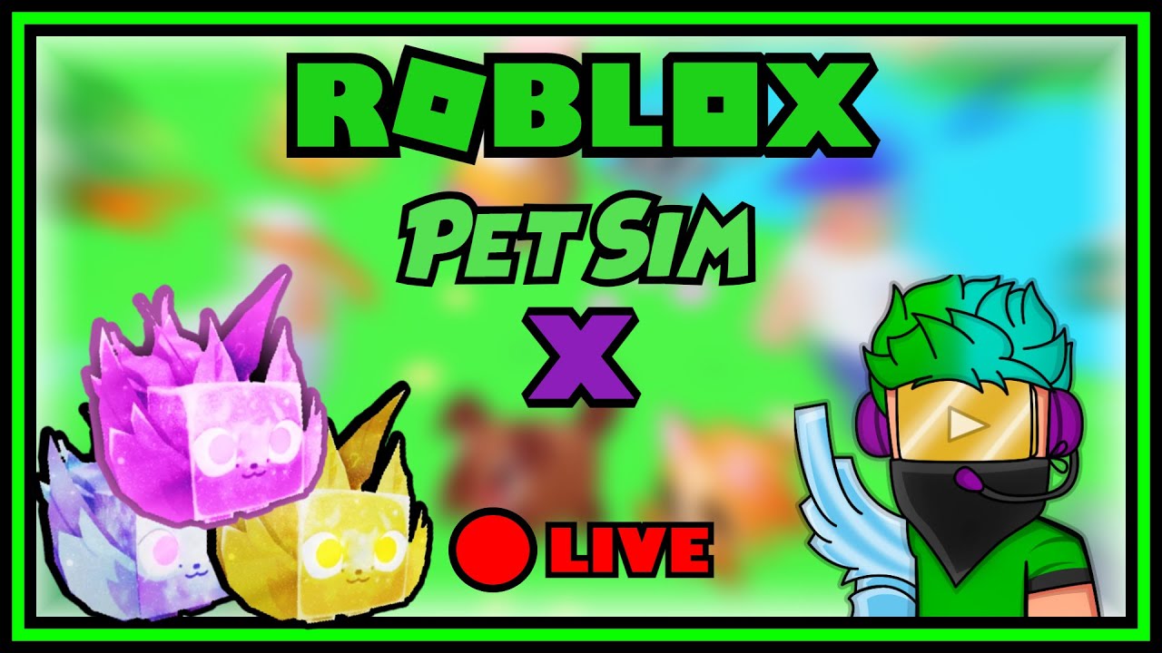 🔴[ROBLOX LIVE]🔴 | First Pet Simulator X Stream | Playing/Trading with ...