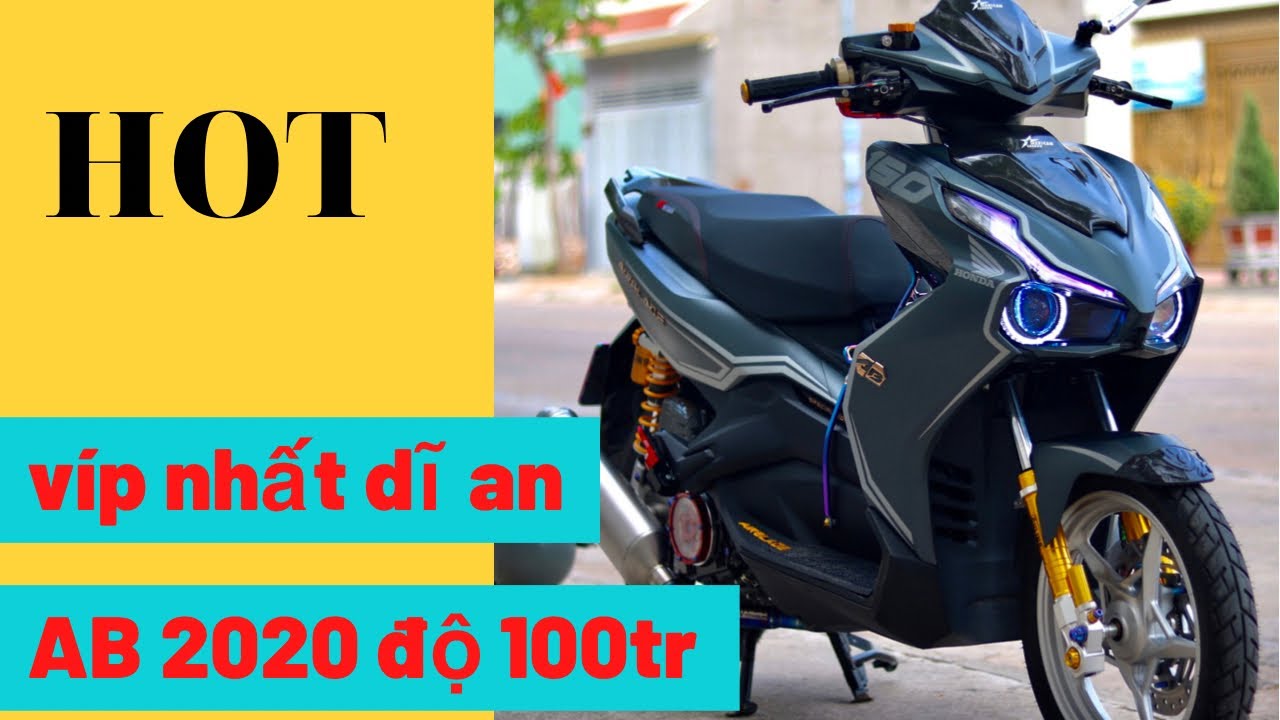 AB 2020 ĐỘ 100tr KHỦNG NHẤT DĨ AN.! - YouTube