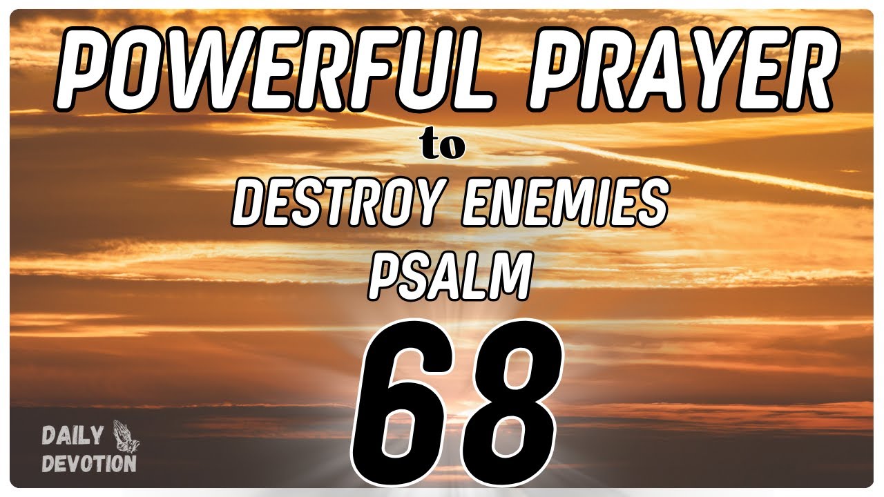 PSALM 68 | For Spiritual Warfare & Victory | A Blessed And Powerful ...