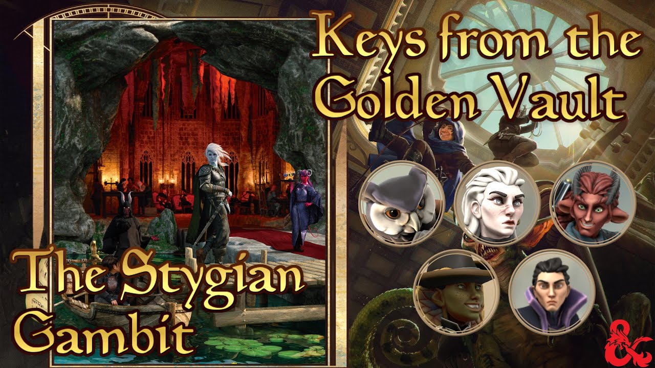 Keys from the Golden Vault (D&D 5e) | 02: The Stygian Gambit (feat ...
