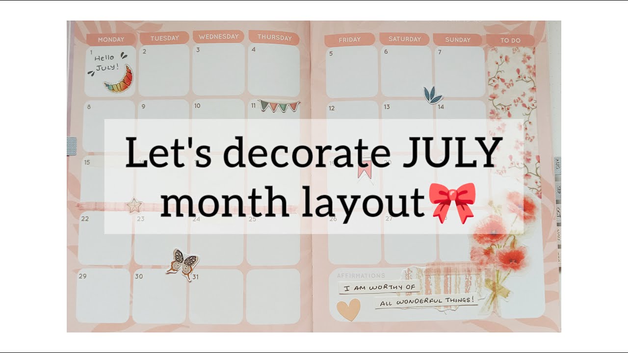 Let's decorate JULY month layout🎀 #youtubevideo #journalwithme - YouTube