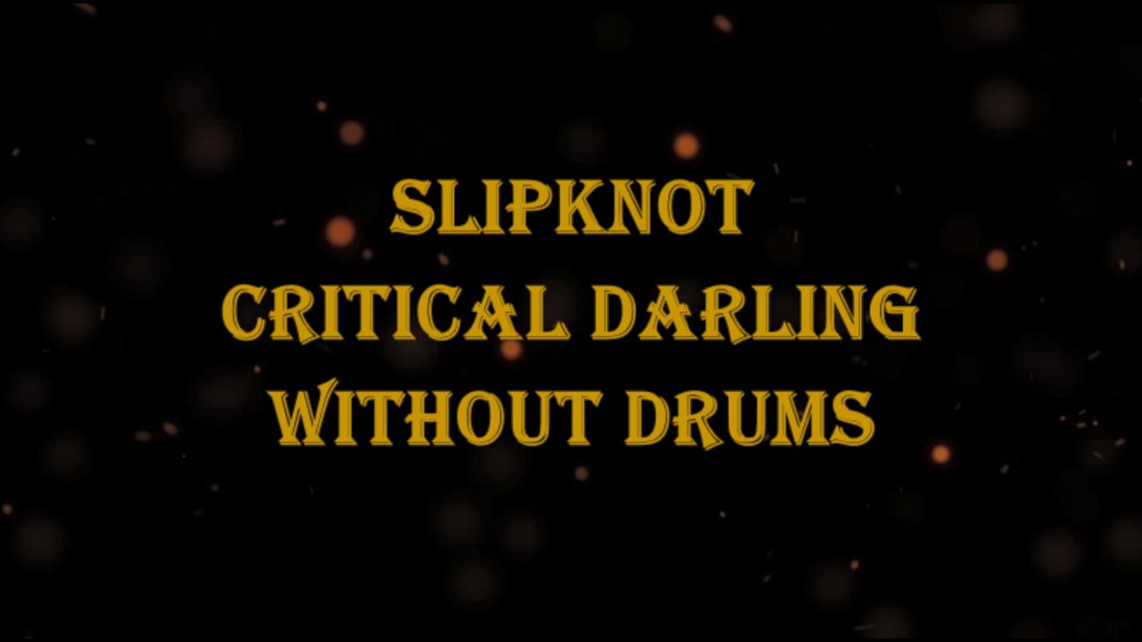 Slipknot - Critical Darling 136 bpm drumless - YouTube