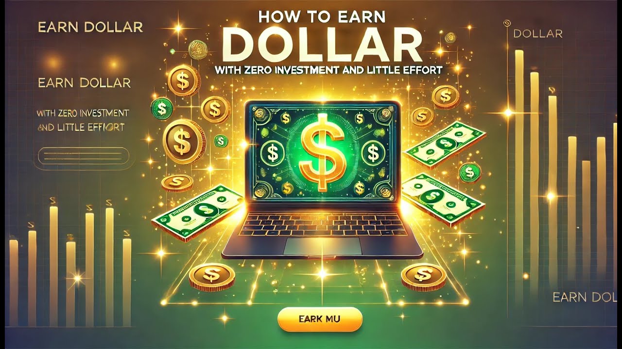 How To Earn Dollar With Zero Investment and Little Effort - YouTube