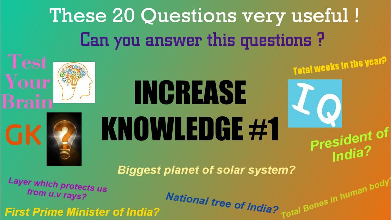 INCREASE KNOWLEDGE #1 || 20 QUESTIONS OF GENERAL KNOWLEDGE || जरुरी ...