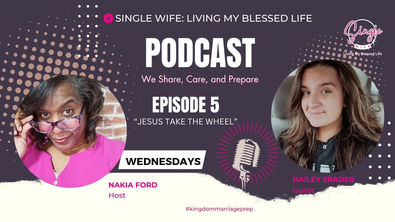 Single Wife:Living My Blessed Life EP5, S1 (Jesus Take The Wheel) - YouTube