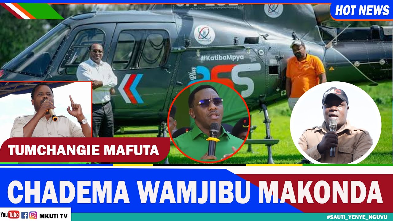 CHADEMA WAMJIBU MAKONDA||KUHUSU CHOPA YA MBOWE - YouTube