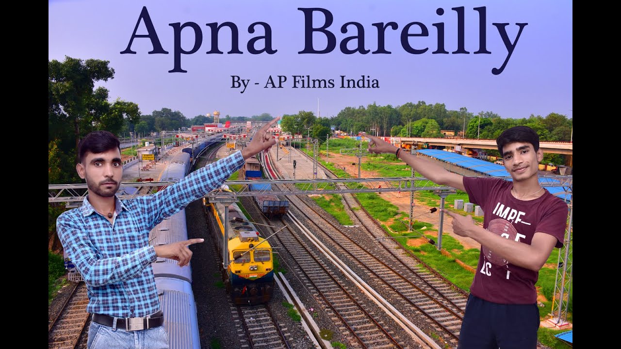Apna Bareilly | Bareilly vlog highlights | Trailer is here. - YouTube