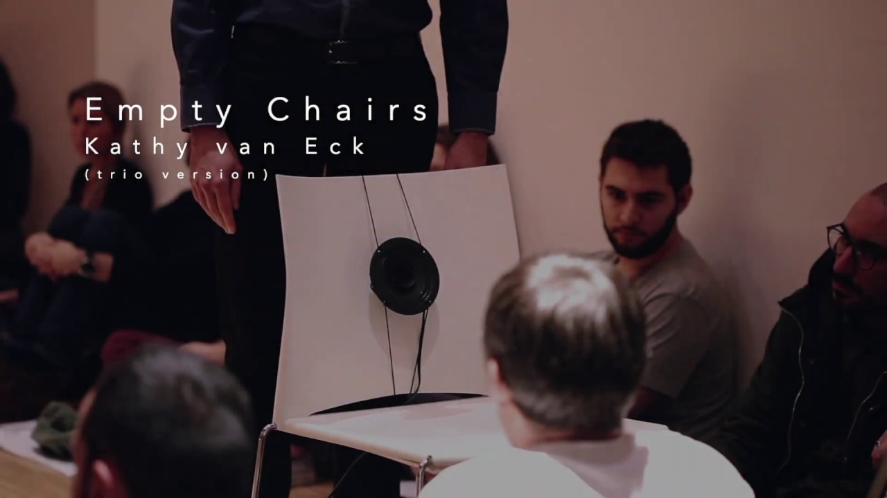 Empty Chairs (2018, 2019 trio version), Cathy van Eck - YouTube