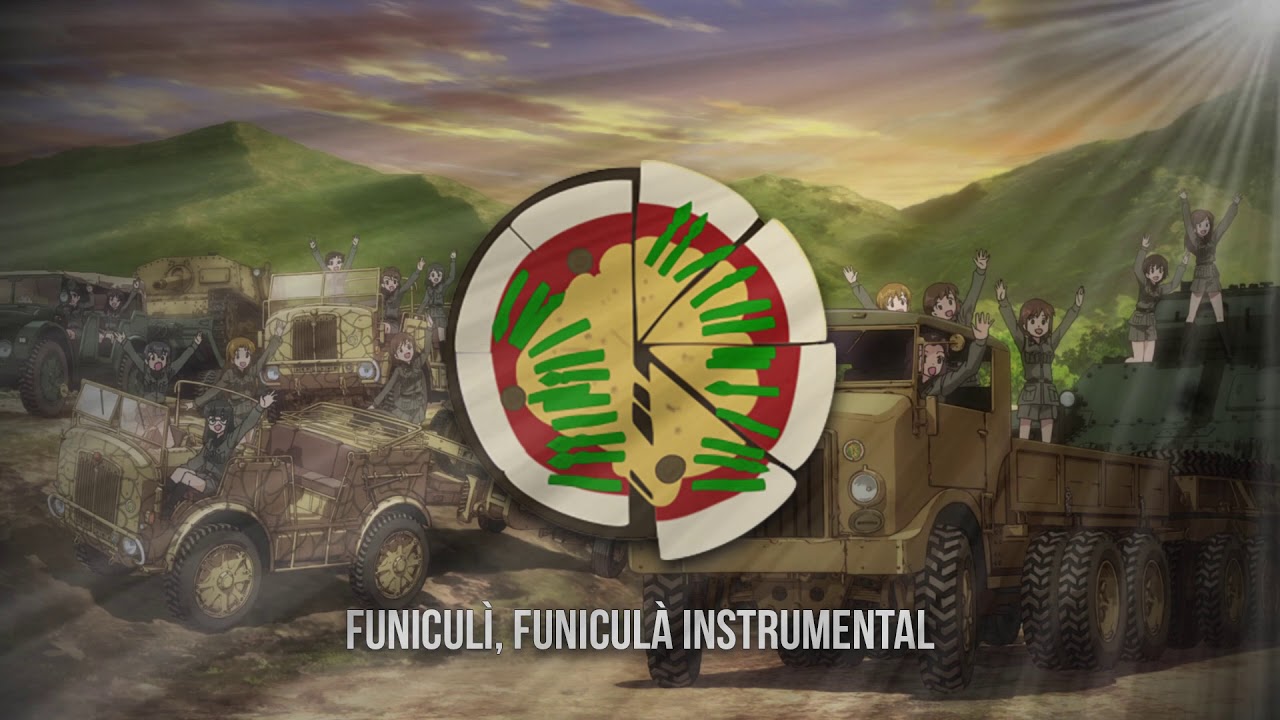 Girls und Panzer Official Hymn | Anzio High School | Funiculì, Funiculà ...