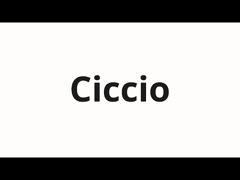 Ciccio nasıl telaffuz edilir