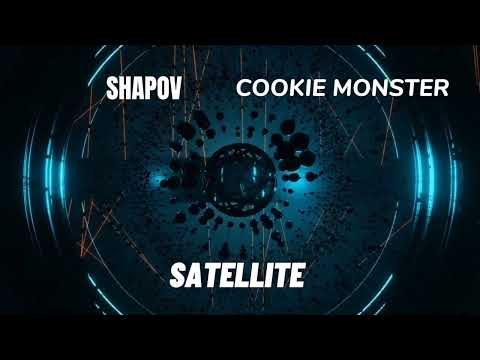 SHAPOV & COOKIE MONSTER - SATELLITE