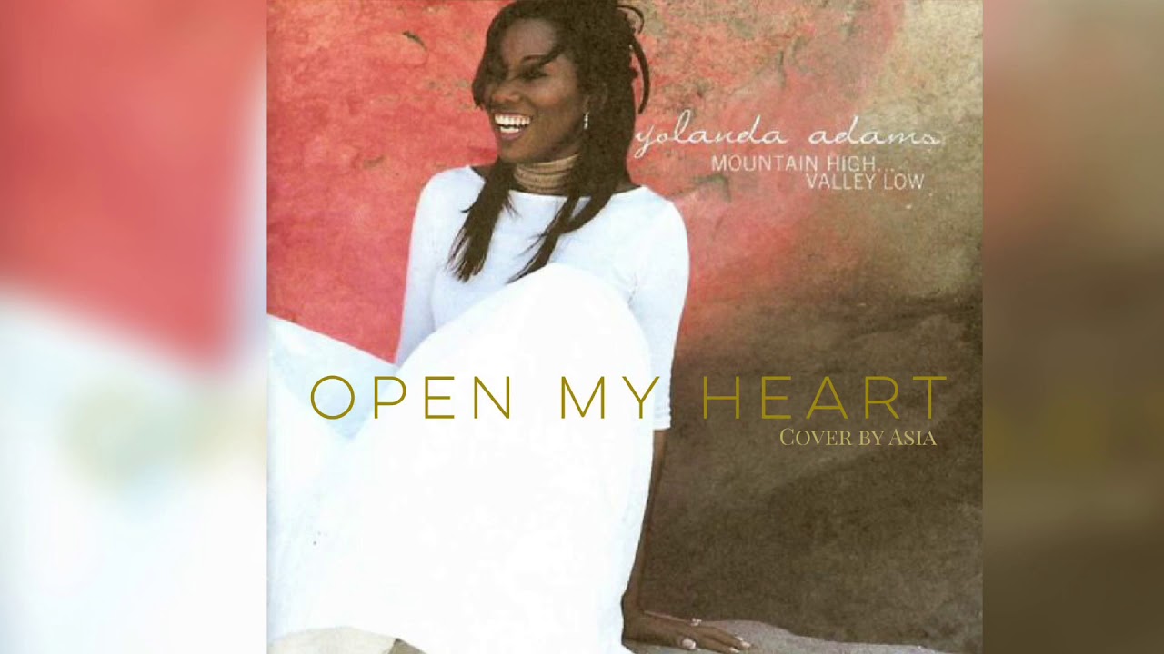 Open My Heart Cover by Asia (Yolanda Adams) - YouTube