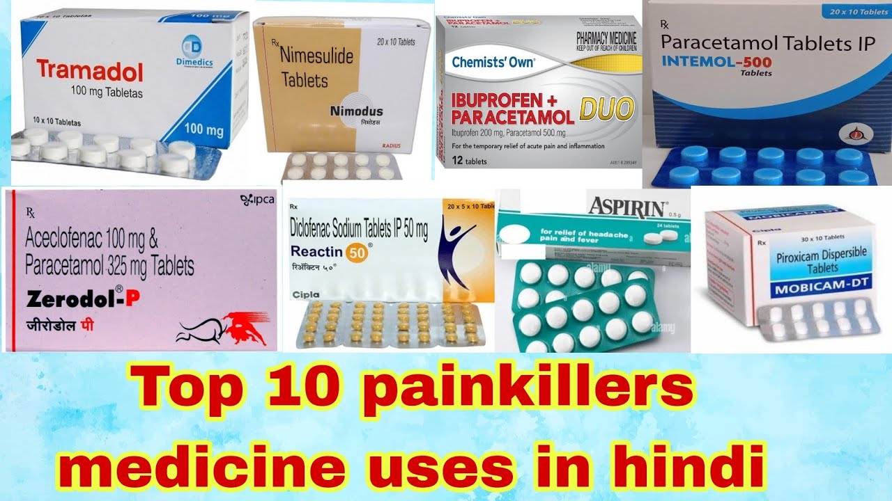 top 10 painkillers medicine / top 10 painkillers tablets uses dose in ...