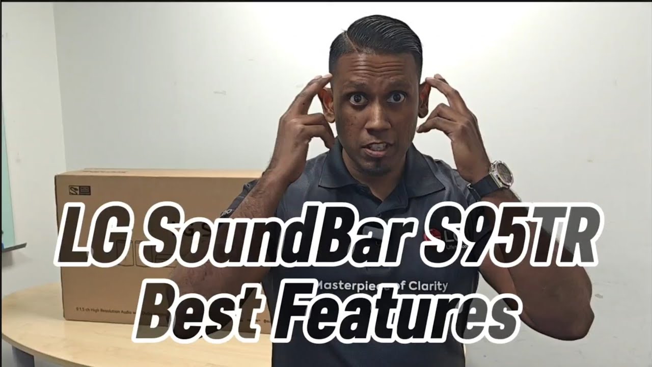 NEW LG SOUNDBAR S95TR BEST FEATURES - YouTube