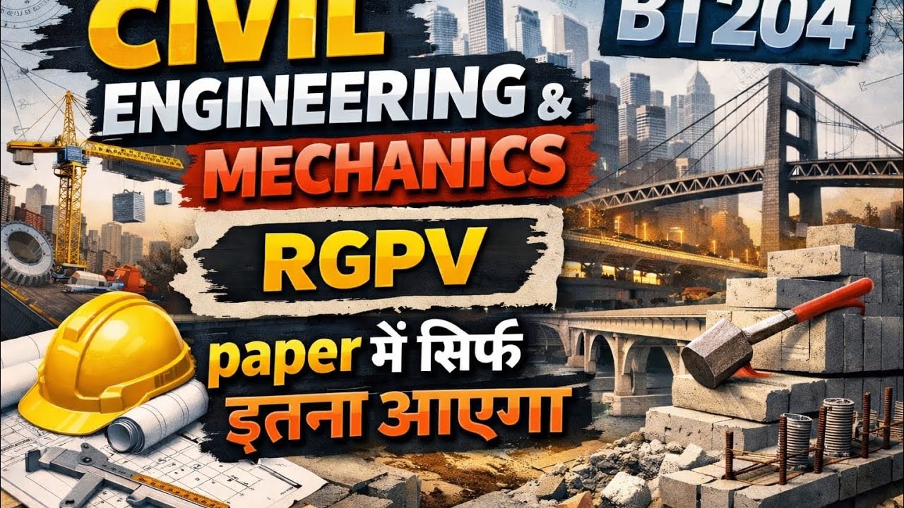 Basic Civil Engineering & Mechanics Important Questions | RGPV BT-204 ...