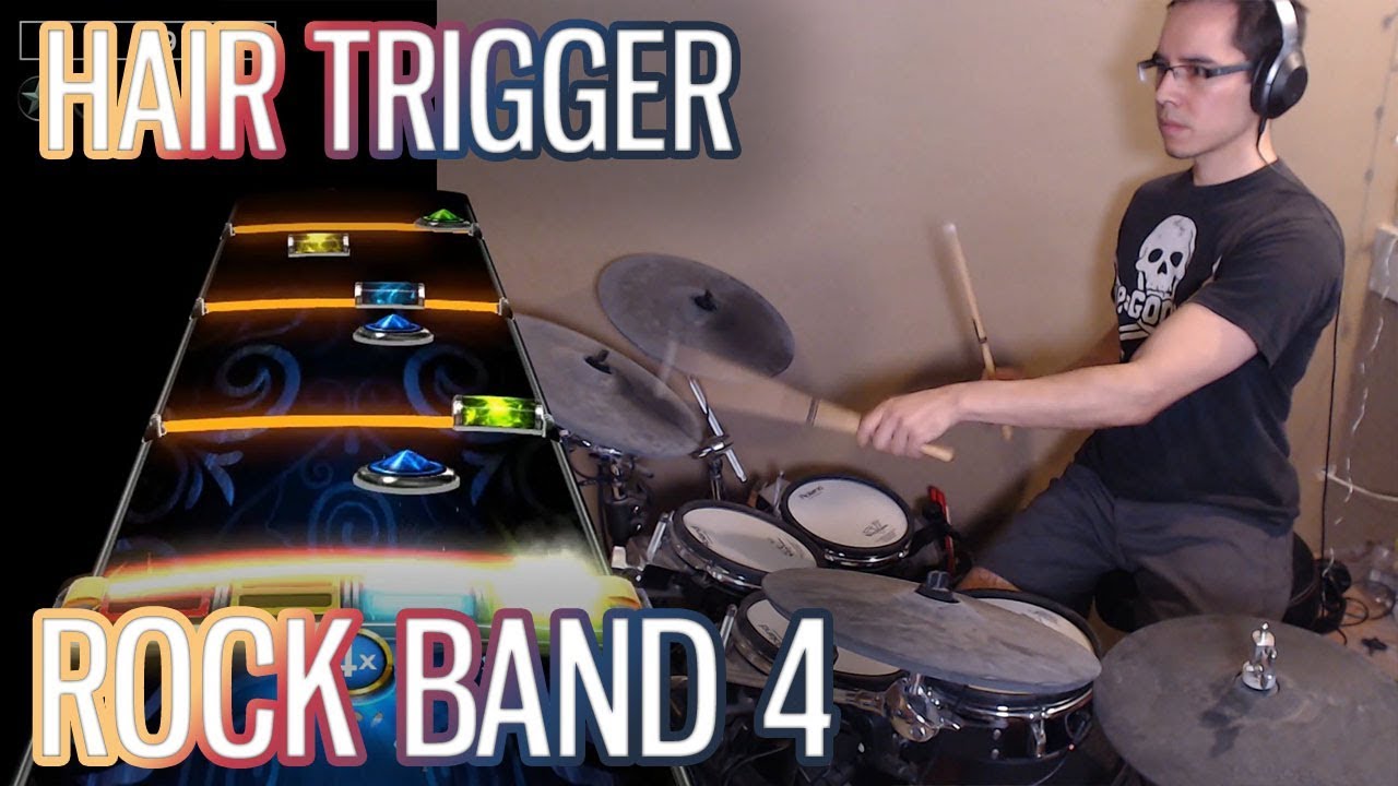 Hair Trigger - Rock Band 4 Expert Pro Drums 100% FC - YouTube