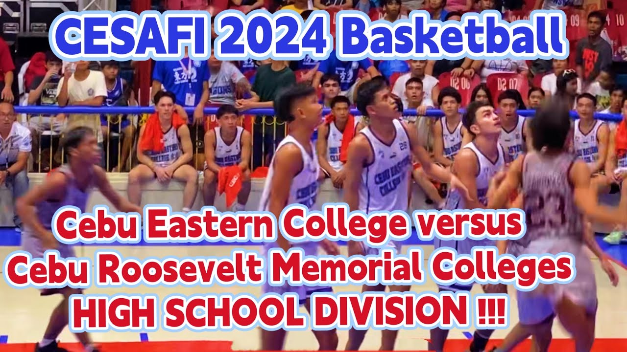CESAFI 2024 CEBU EASTERN COLLEGE versus CEBU ROOSEVELT MEMORIAL COLLEGE ...