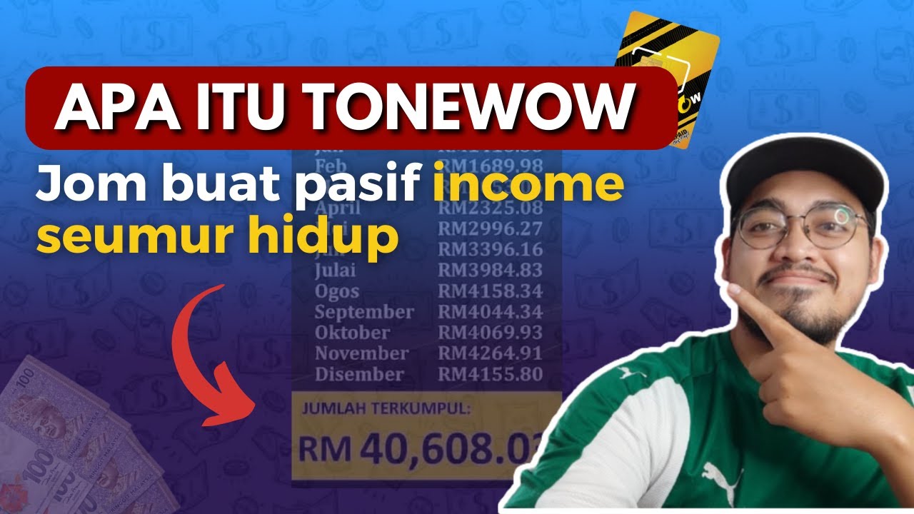 Apa itu TONEWOW | Jana pendapatan pasif seumur hidup! - YouTube