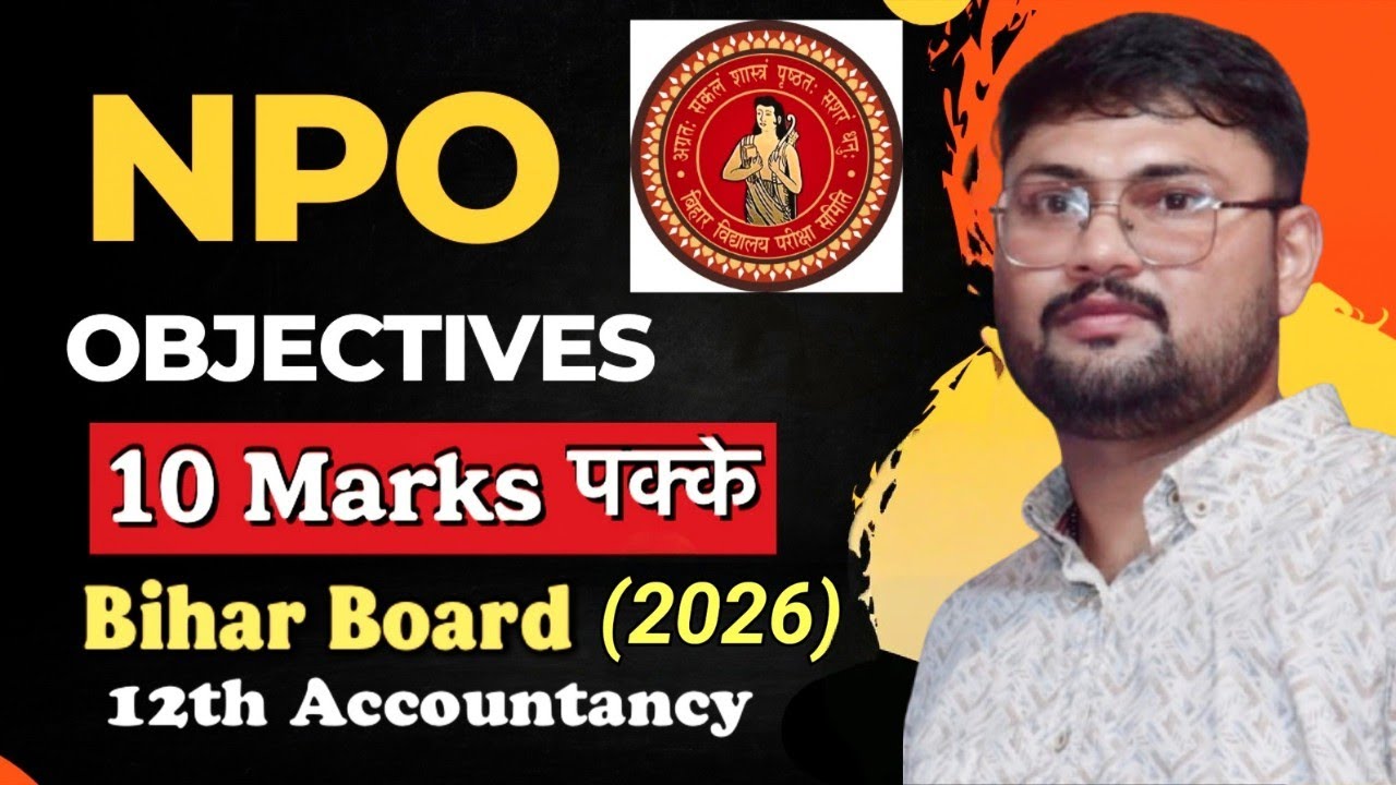 Objectives of NPO | Bihar Board 12th Accountancy | Chapter 1 | 2026 ...