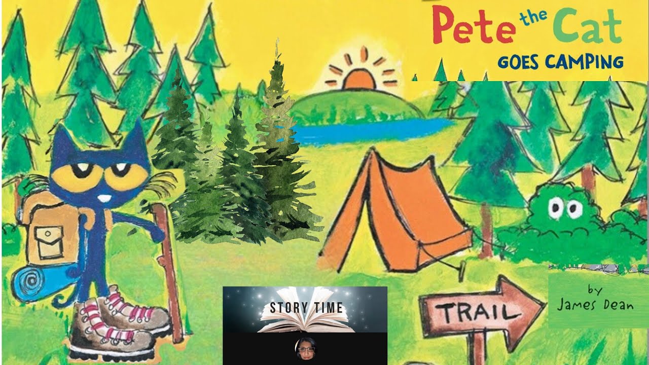 ⛺️🔥🏕️Pete the Cat Goes Camping, Animated Children’s Story Read Aloud ...
