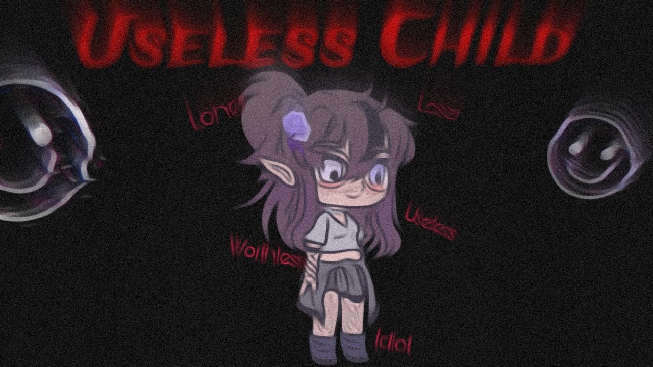 Useless Child | Credit to Kikou - YouTube