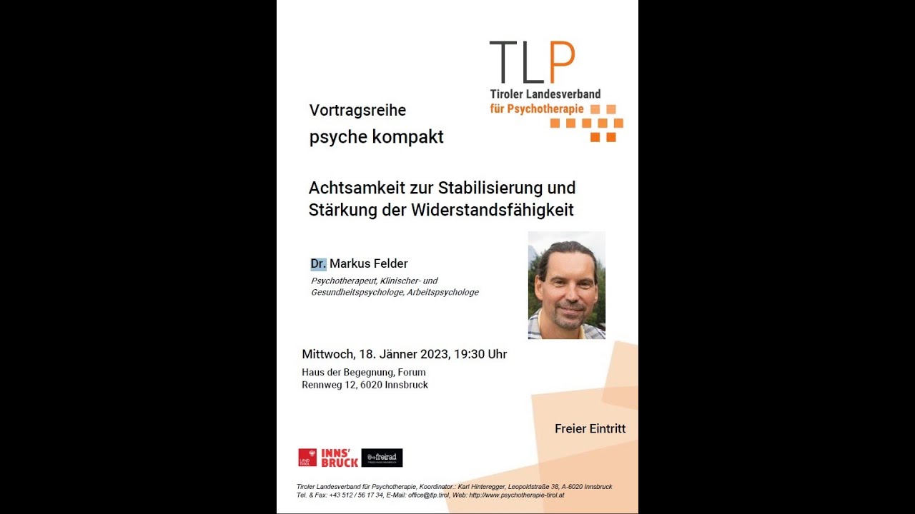 Dr. Markus Felder: Achtsamkeit zur Stabilisierung und Stärkung der ...