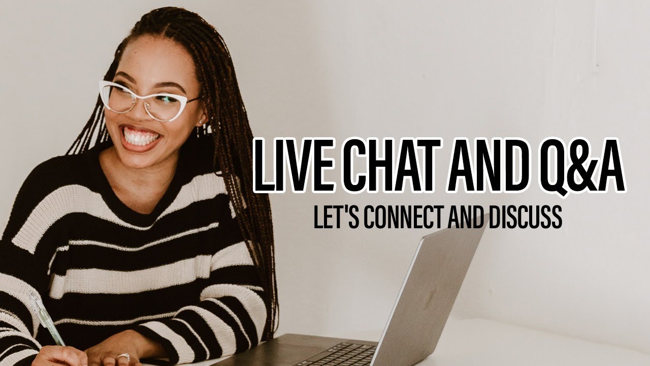 LIVE CHAT AND Q&A: Let's Connect and Discuss! - YouTube