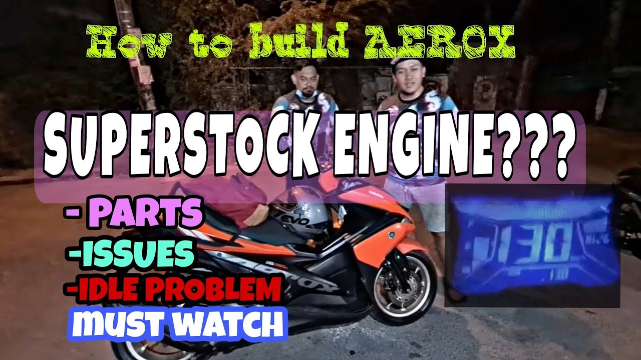 HOW TO BUILD AEROX SUPERSTOCK ENGINE | PARTS, ISSUES AND PROBLEMS ...