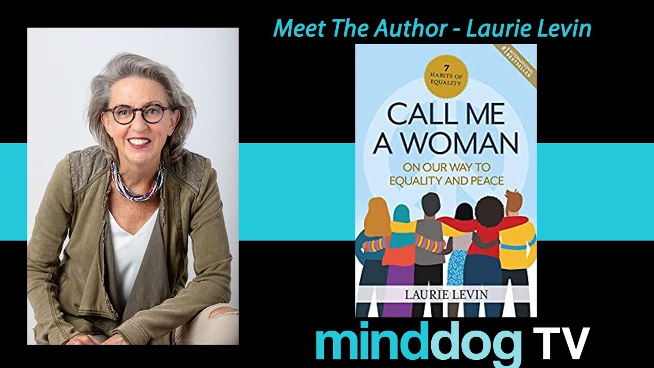 Meet The Author - Call Me a Woman - Laurie Levin - Women's Rights ...