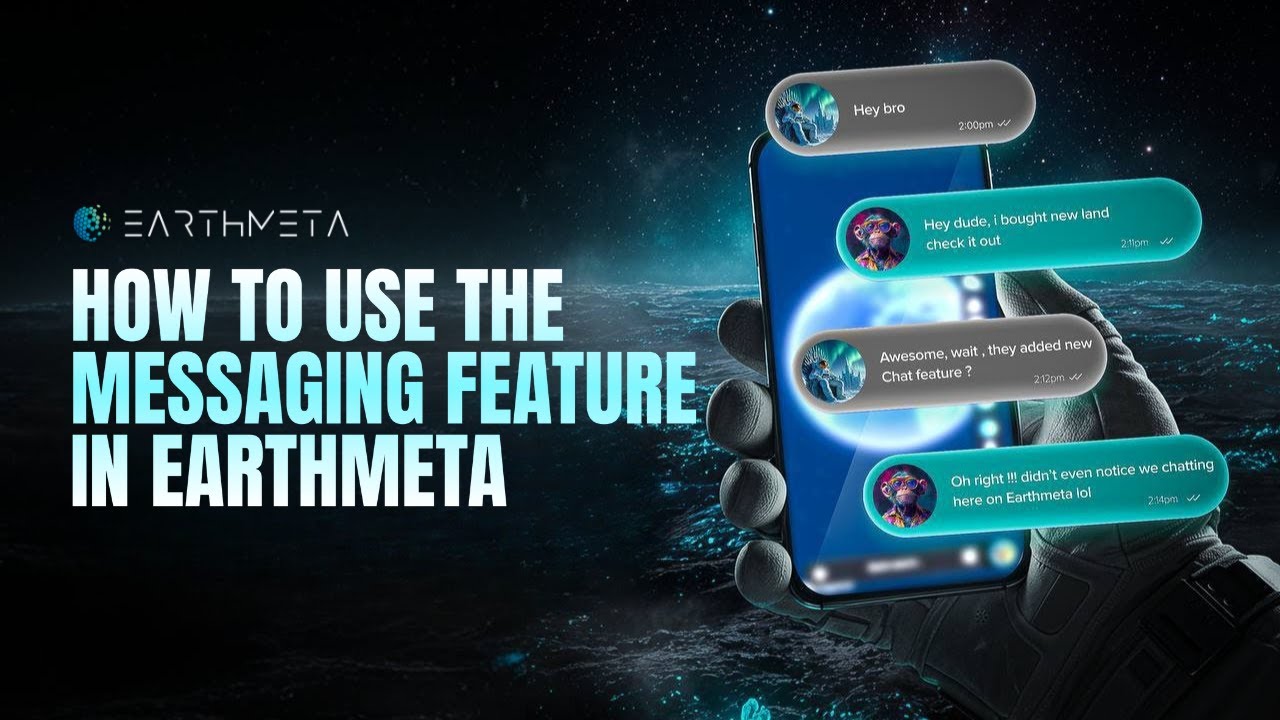 🚀 Messaging in EarthMeta | Connect, Collaborate & Build Together 🌍 ...