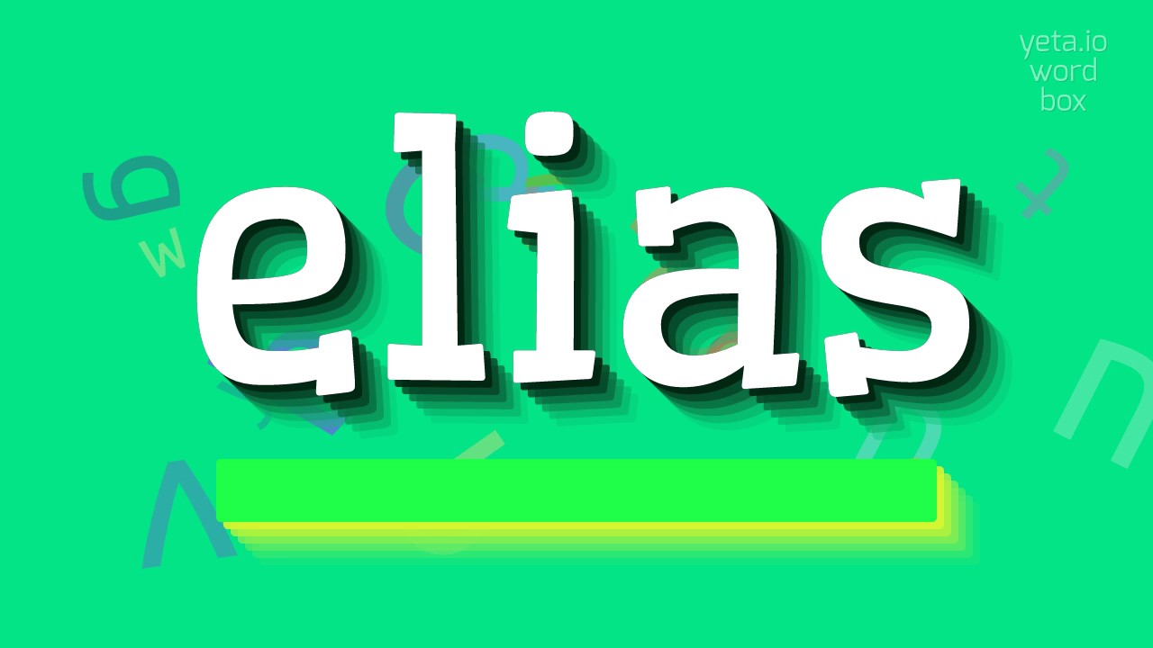 How to say "elias"! (High Quality Voices) - YouTube