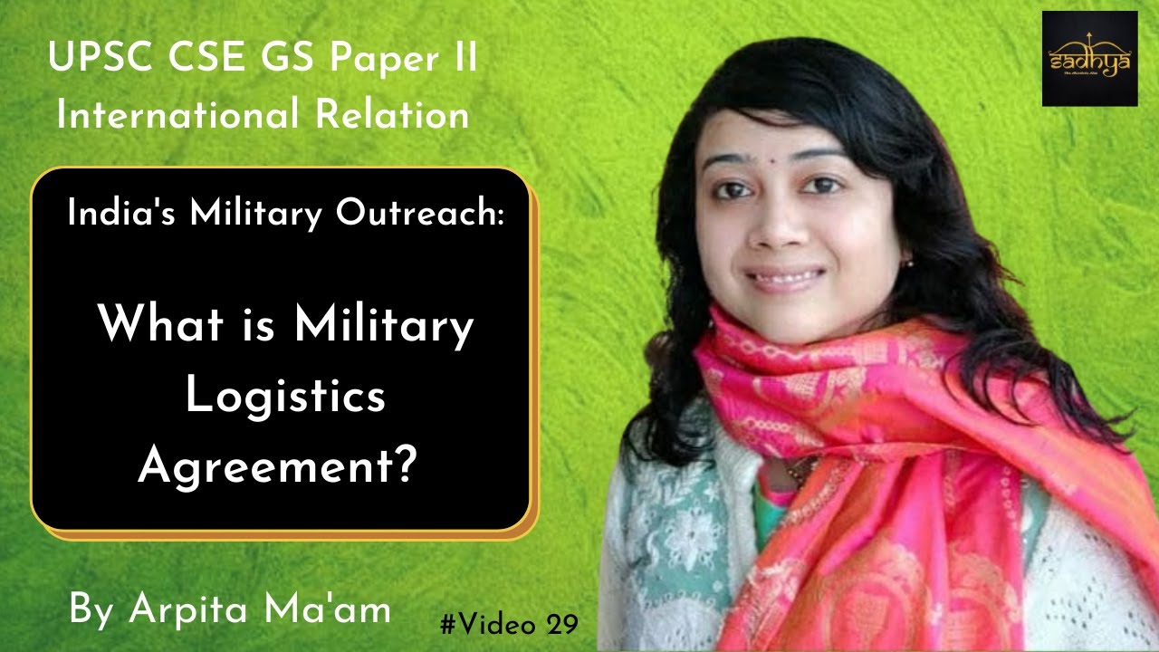 Simplified - India's Military Logistics Agreement and Its' Importance ...