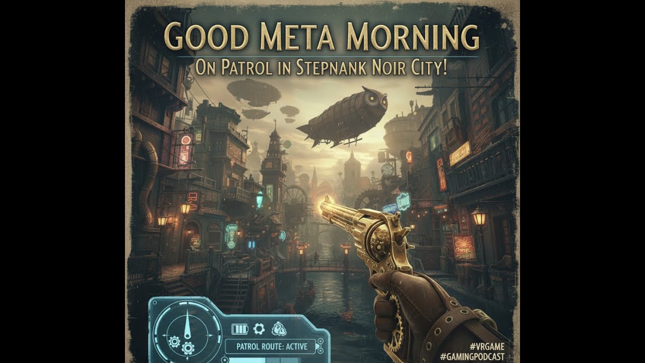 Good Meta Morning: On Patrol in Cyberpunk Noir City! #vrgame, # ...