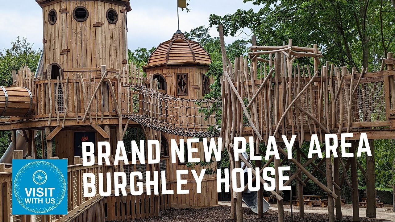 BURGHLEY HOUSE Brand NEW PLAY AREA - YouTube