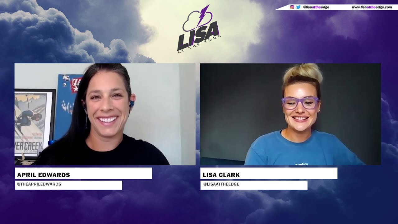 Lisa At The Edge Podcast with guest April Edwards - YouTube